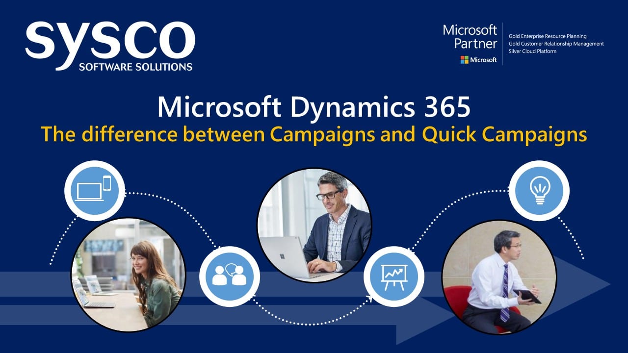 Dynamics 365 In-App : Campaigns vs Quick Campaigns | Microsoft Dynamics 365 | Ireland | Northern ...