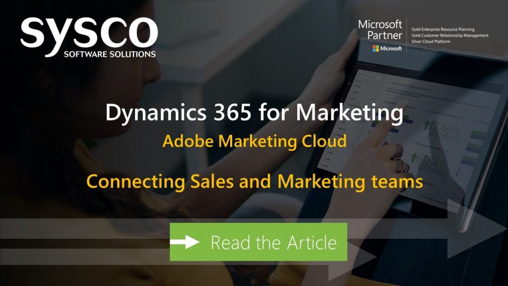 Connect Sales and Marketing Teams with Dynamics 365 for Marketing ...