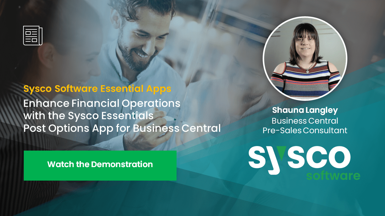 Enhance Financial Operations with the Sysco Essentials Post Options App for Business Central ...
