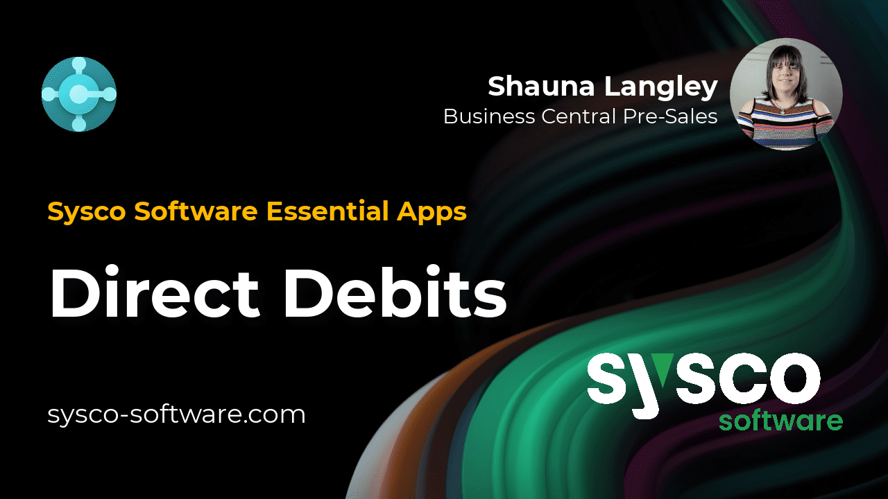 Direct Debits | Microsoft Dynamics 365 | Ireland | Northern Ireland ...